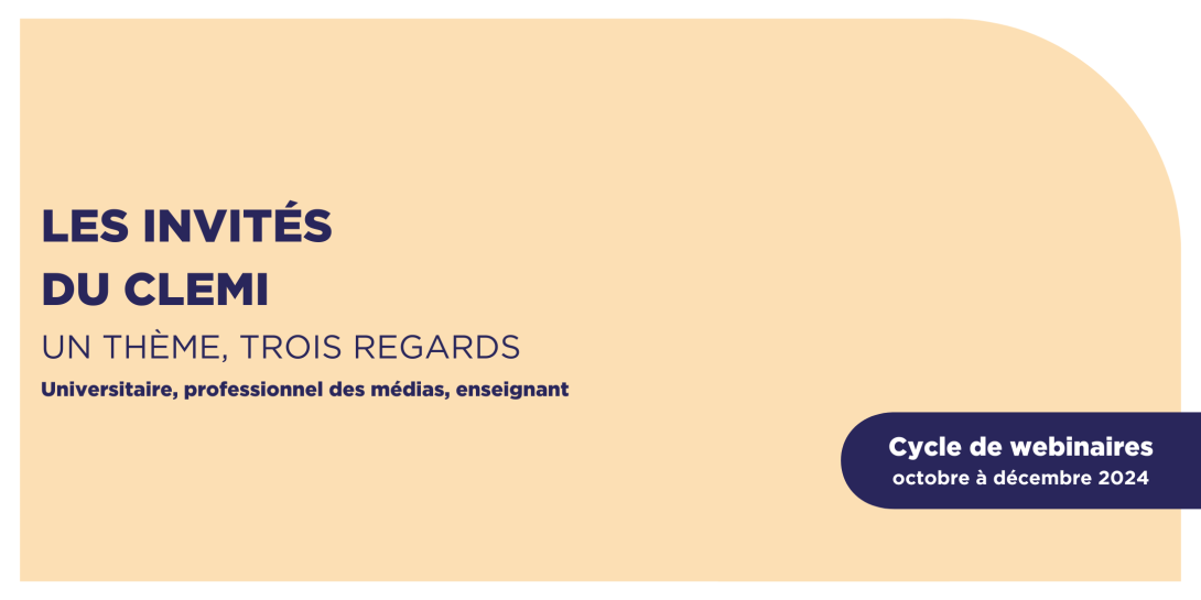 Les invités du CLEMI : le cycle de webinaire revient pour une saison 2 ...